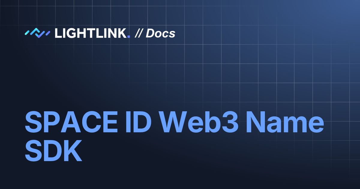 SPACE ID Web3 Name SDK | LightLink Protocol