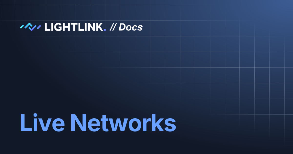 Live Networks | LightLink Protocol